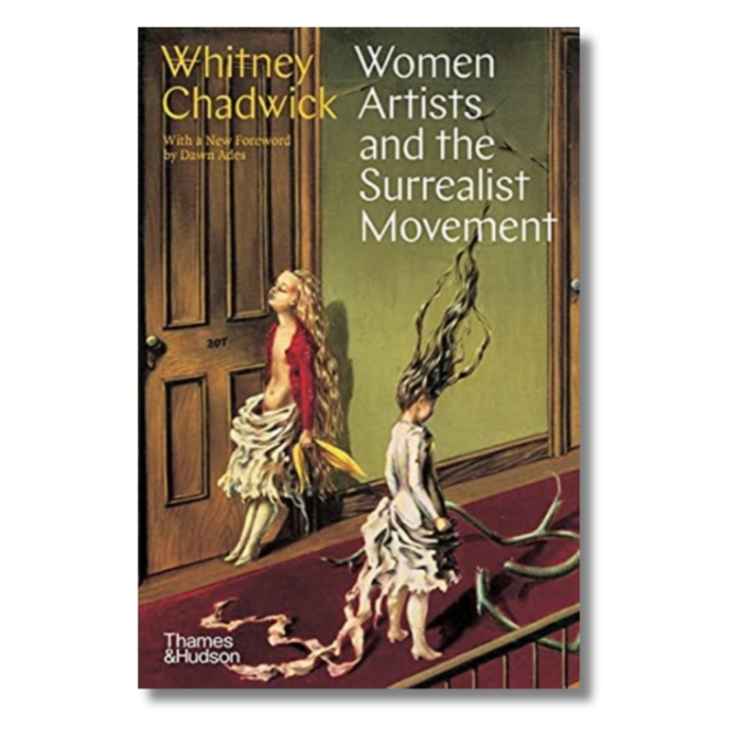 Women Artists and the Surrealist Movement – Rare Birds Books