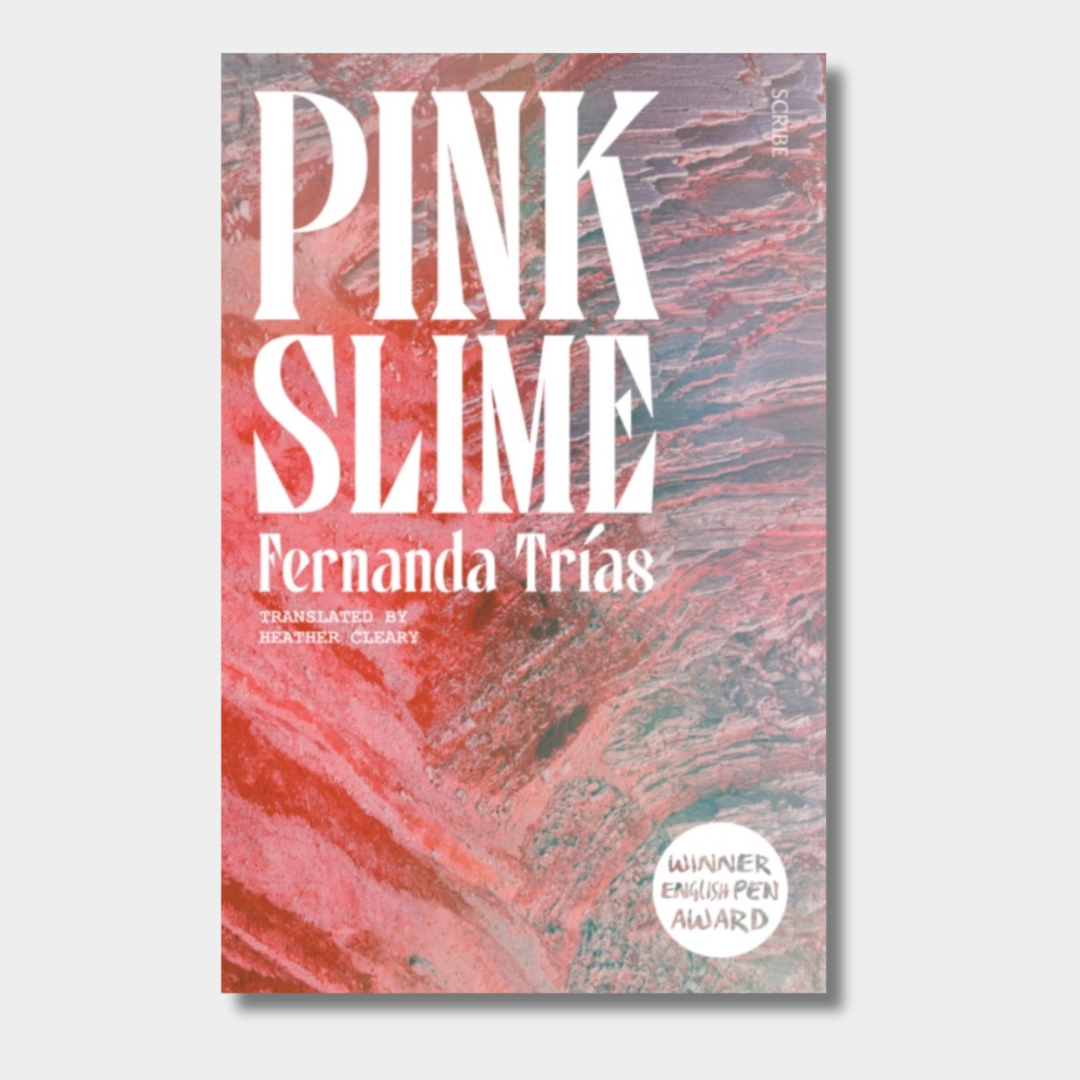 Pink Slime – Rare Birds Books