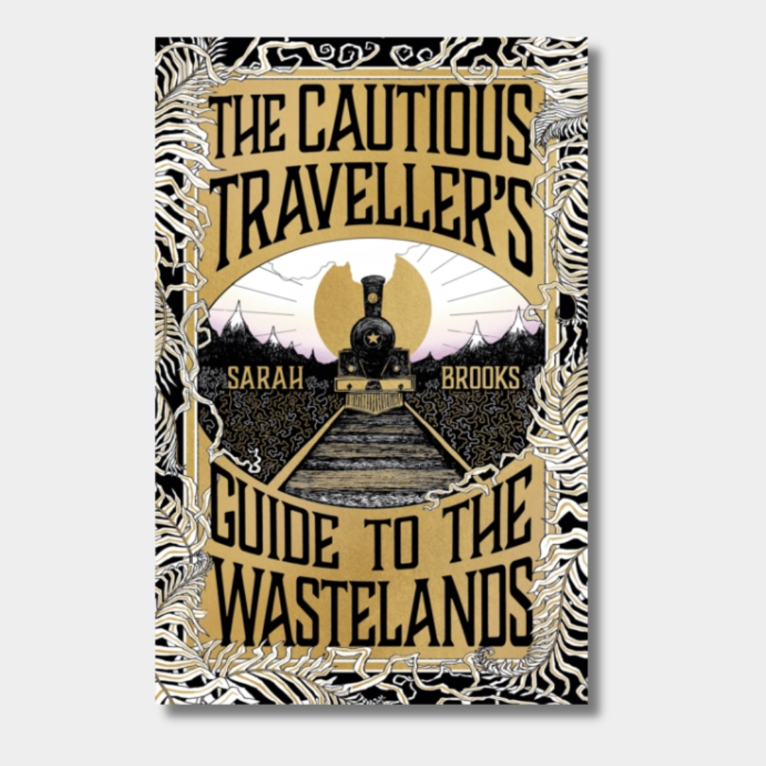 The Cautious Traveller's Guide to The Wastelands – Rare Birds Books