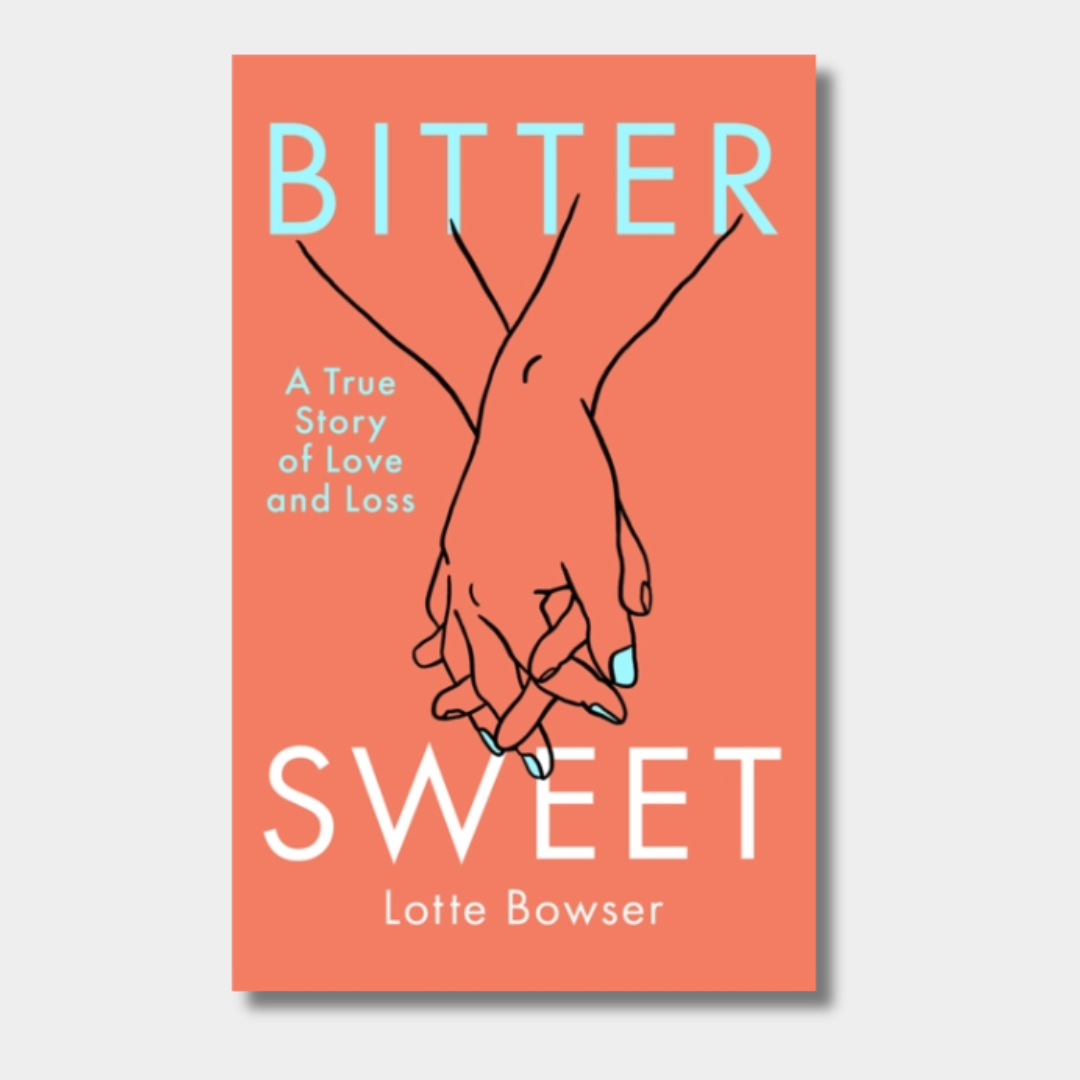 Bittersweet : A True Story of Love and Loss – Rare Birds Books