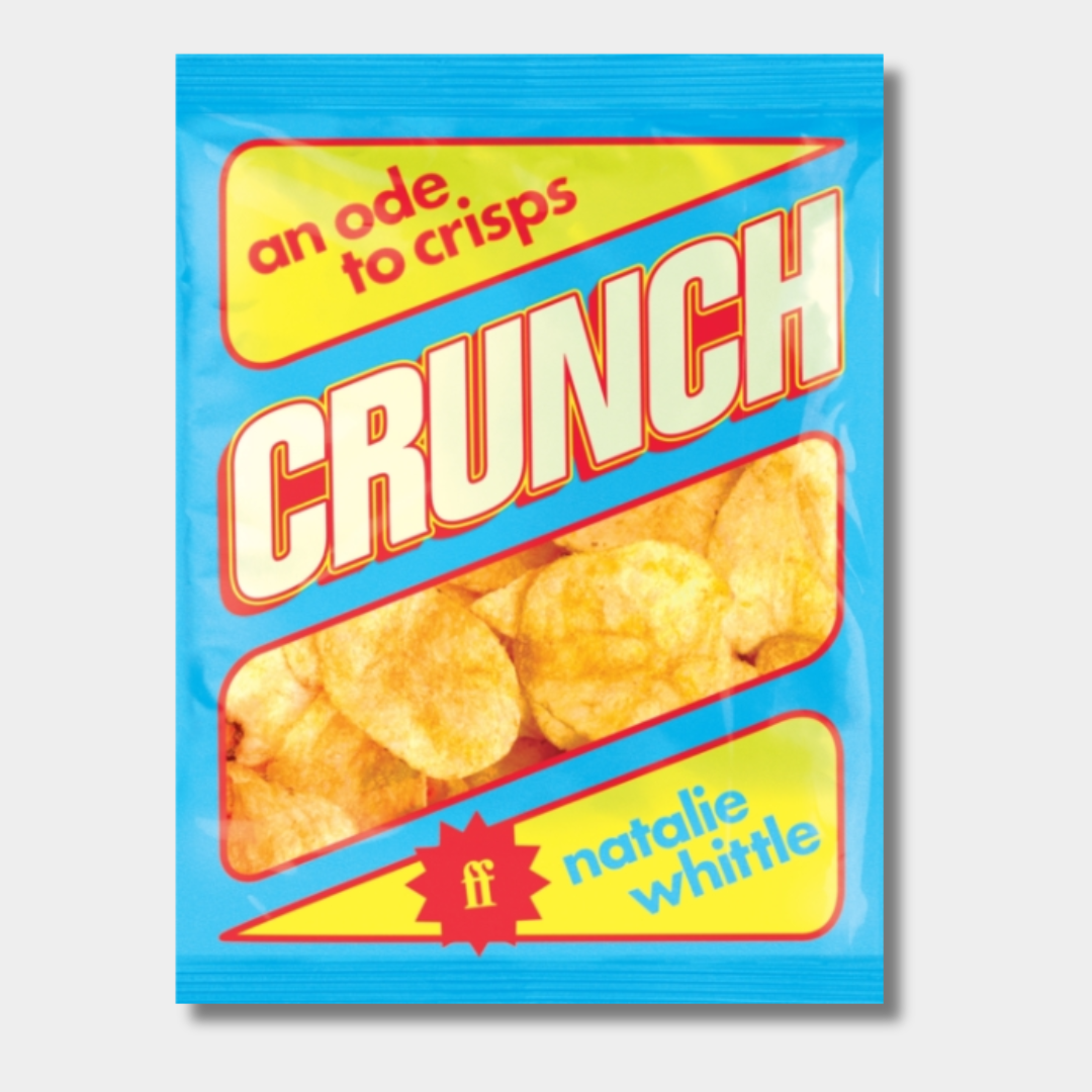 Crunch : An Ode to Crisps – Rare Birds Books
