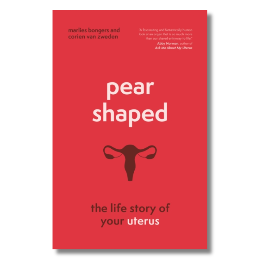Pear-Shaped: The Life Story of Your Uterus – Rare Birds Books