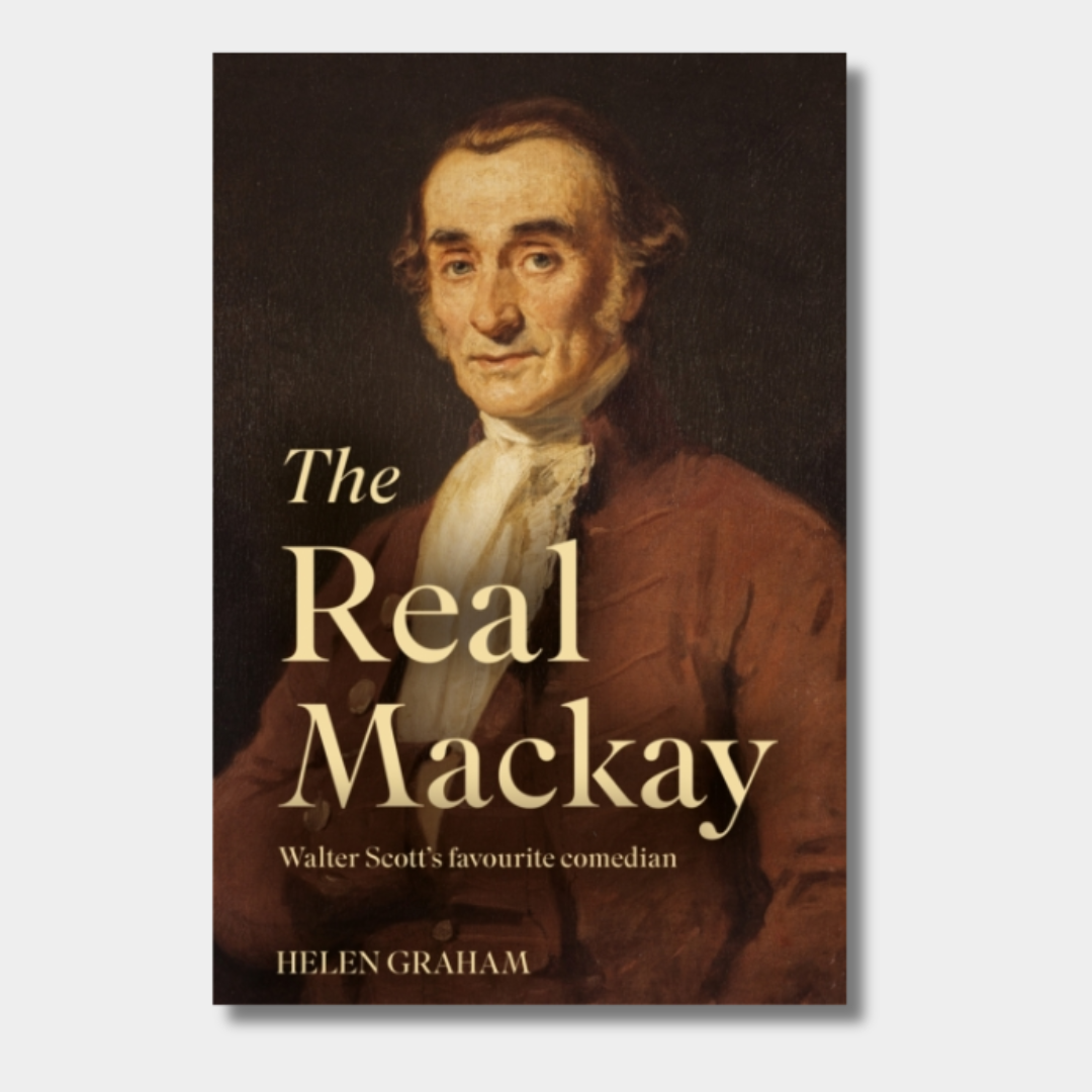 The Real Mackay : Walter Scott’s Favourite Comedian – Rare Birds Books