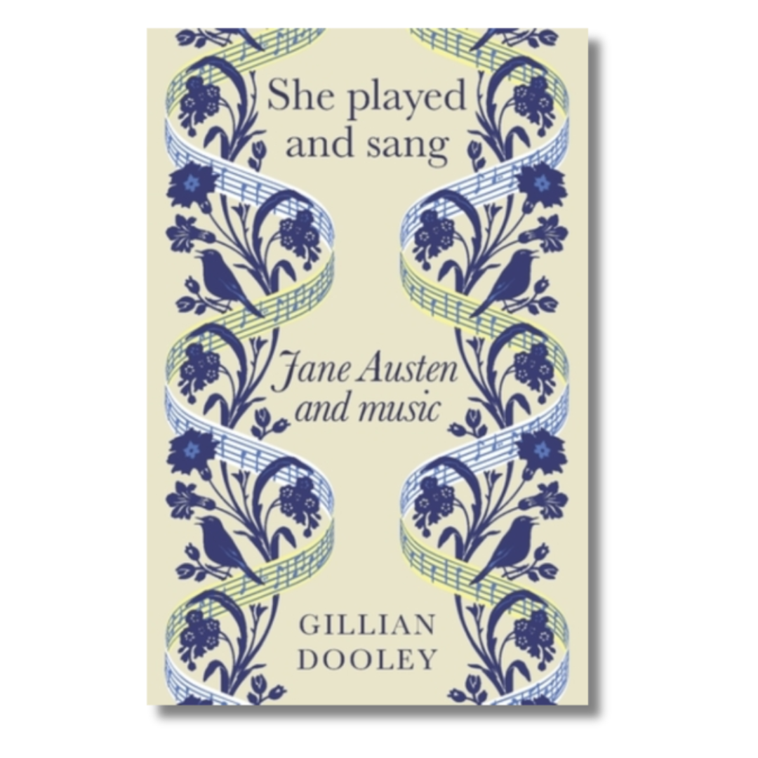 She Played and Sang: Jane Austen and Music – Rare Birds Books