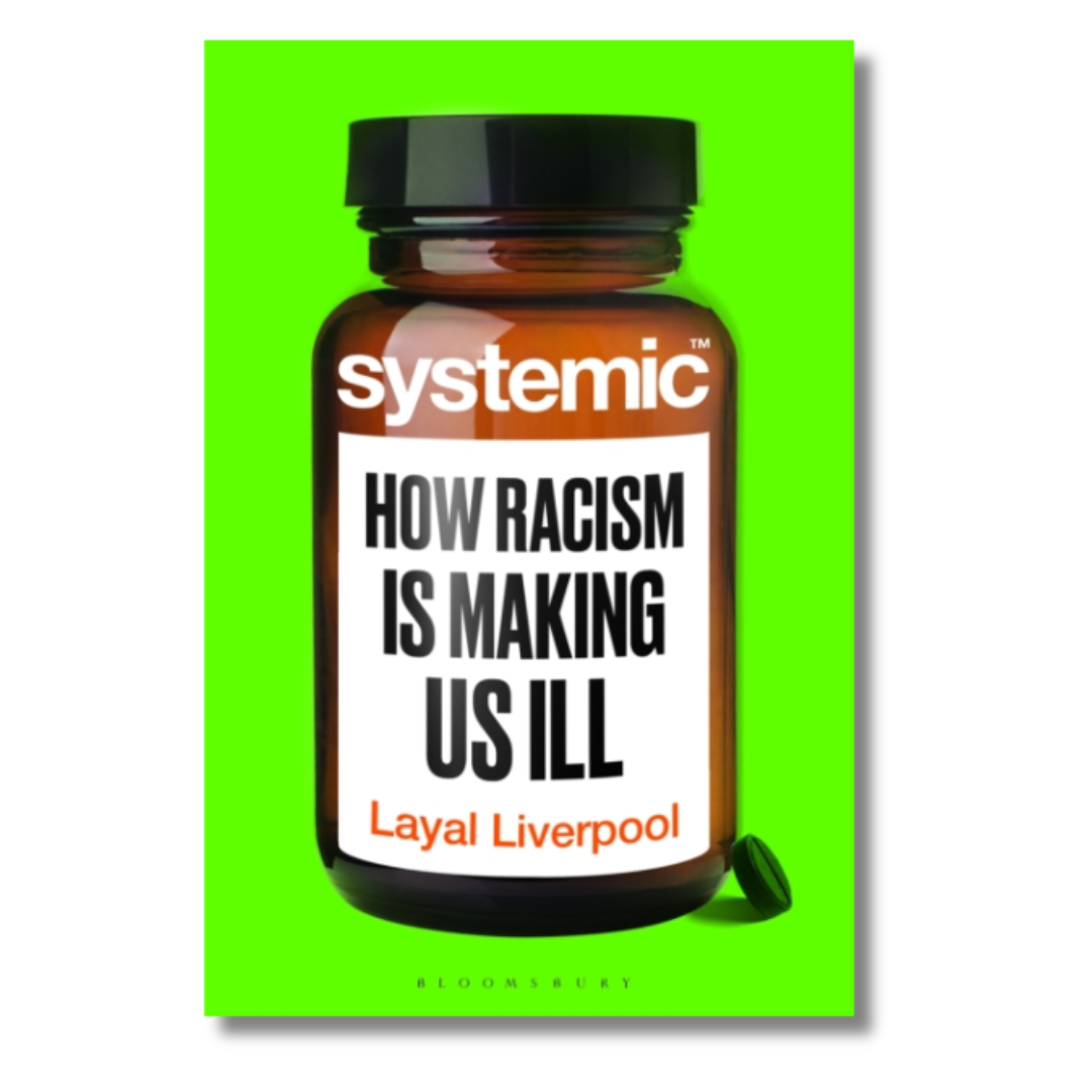 Systemic : How Racism Is Making Us Ill – Rare Birds Books