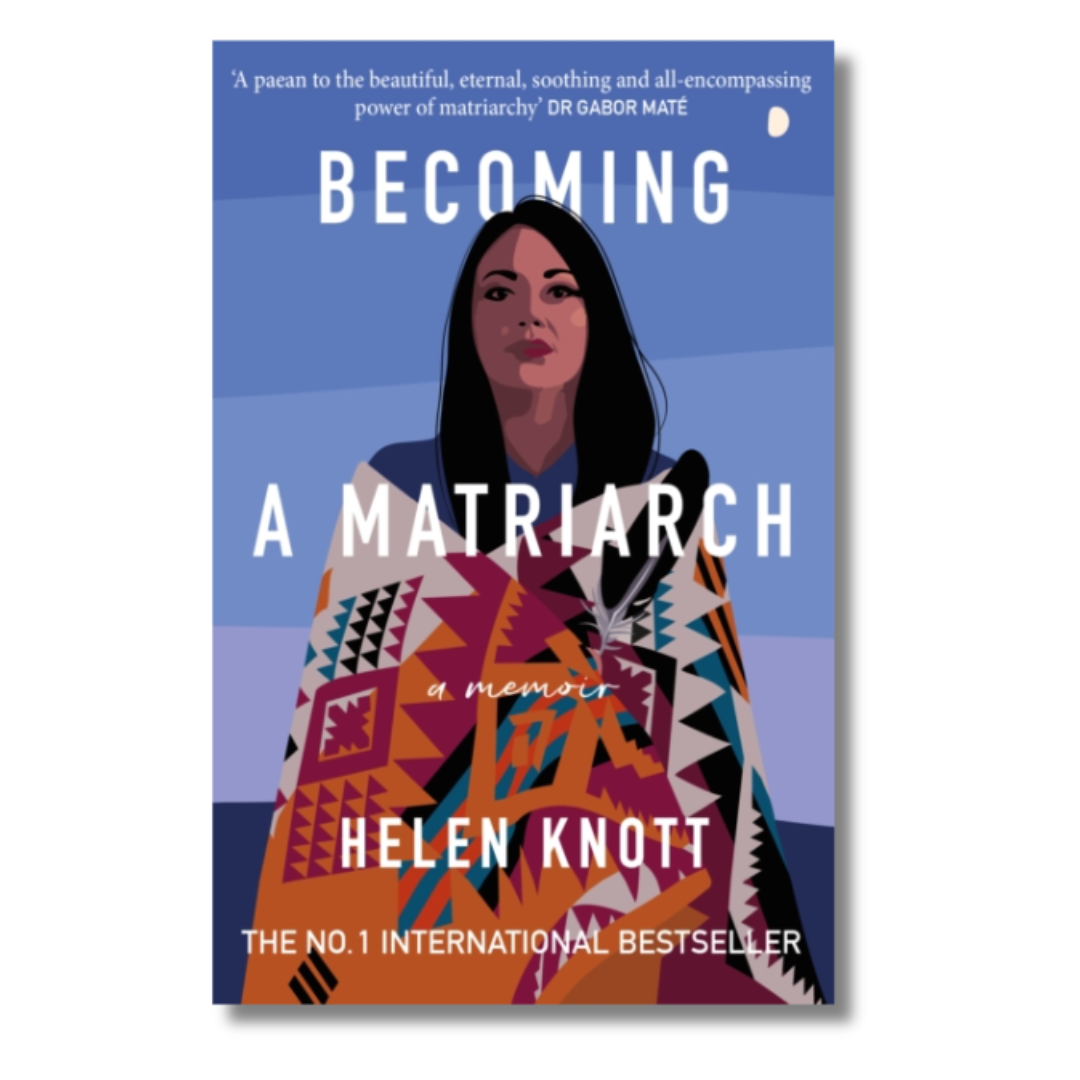 Becoming A Matriarch : An inspiring exploration of womanhood, trauma a ...