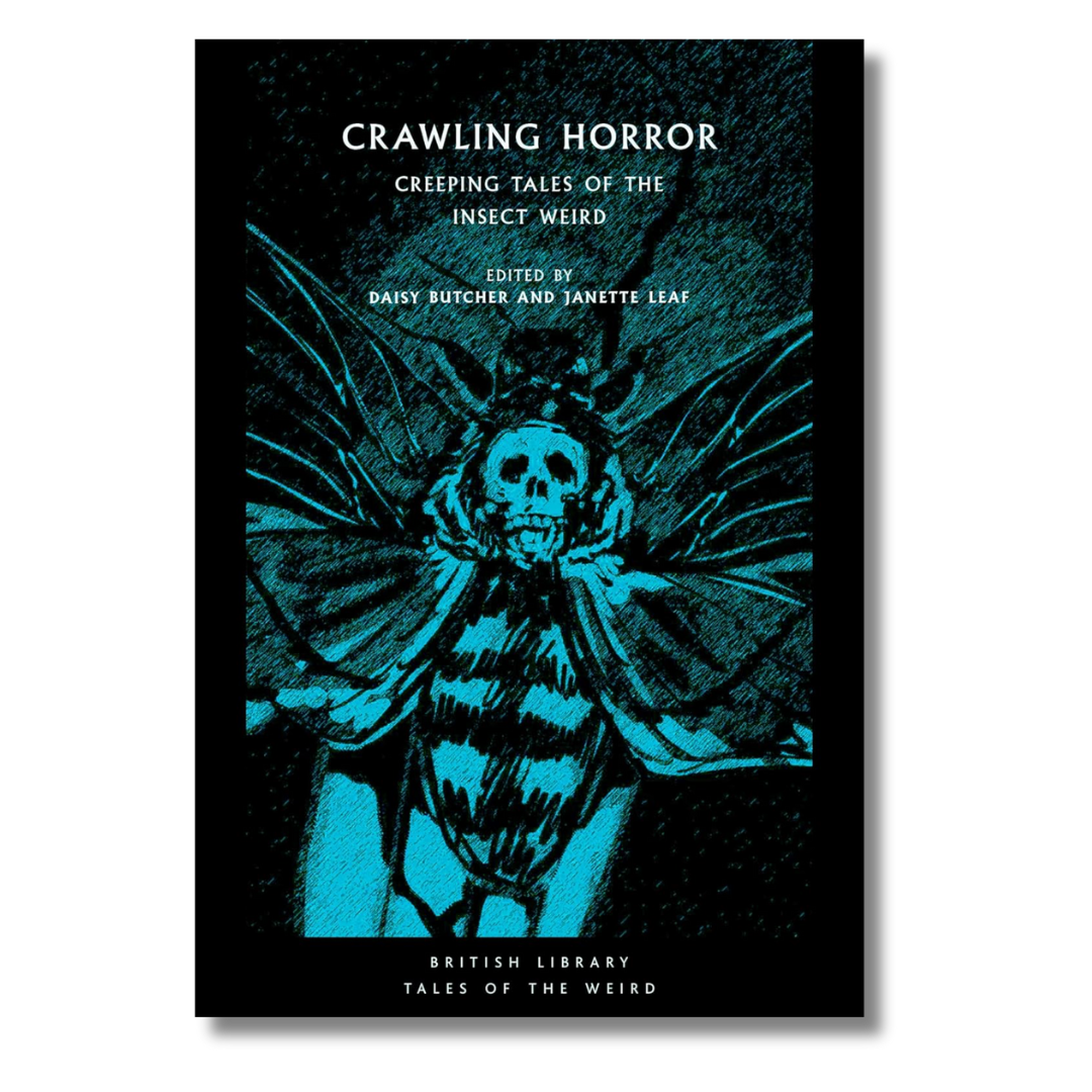 Crawling Horror : Creeping Tales of the Insect Weird – Rare Birds Books