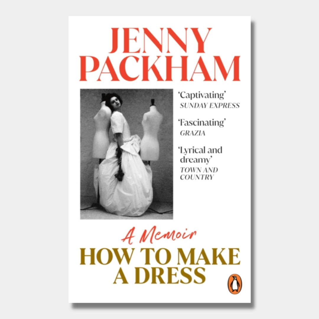 How to Make a Dress : Adventures in the art of style – Rare Birds Books