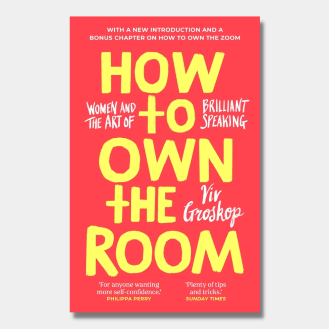 How to Own the Room : Women and the Art of Brilliant Speaking – Rare ...
