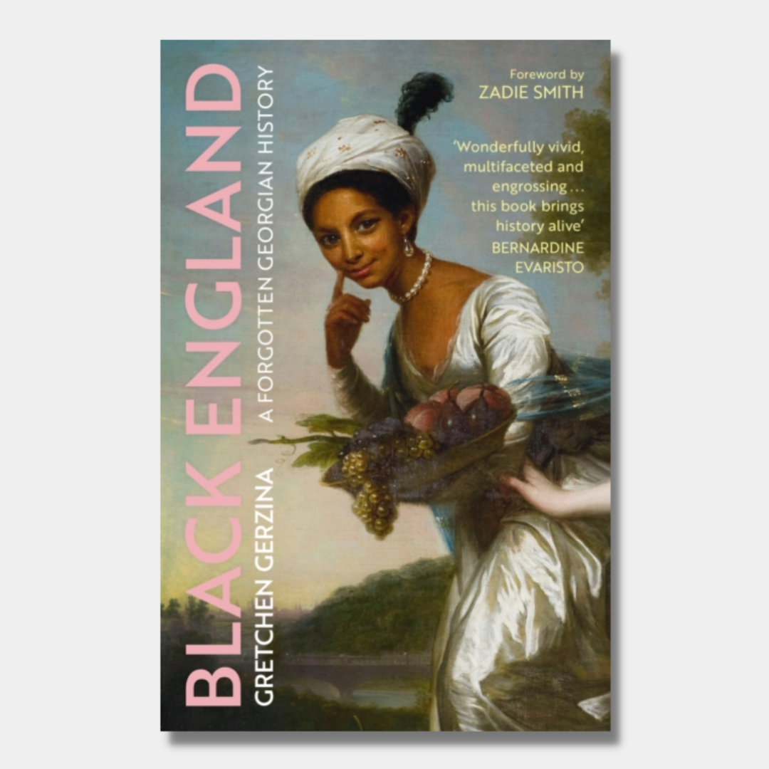 Black England : A Forgotten Georgian History – Rare Birds Books
