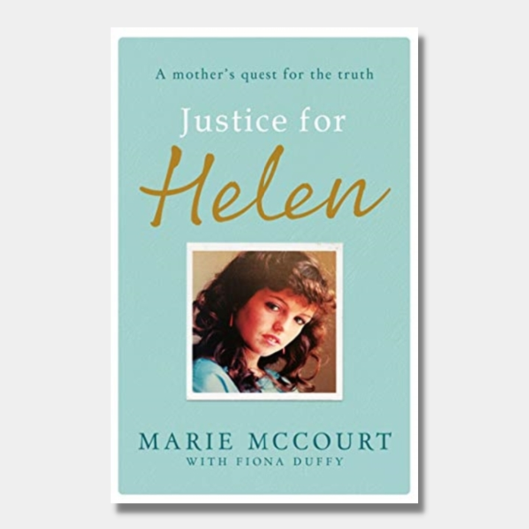 Justice for Helen : A mother's quest to find her murdered daughter ...