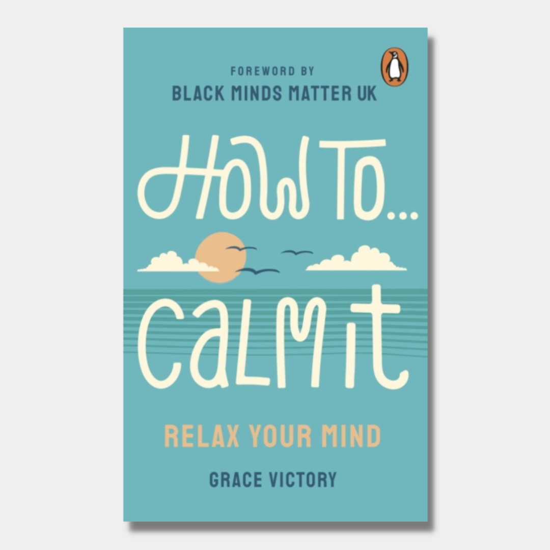 How To Calm It : Relax Your Mind – Rare Birds Books