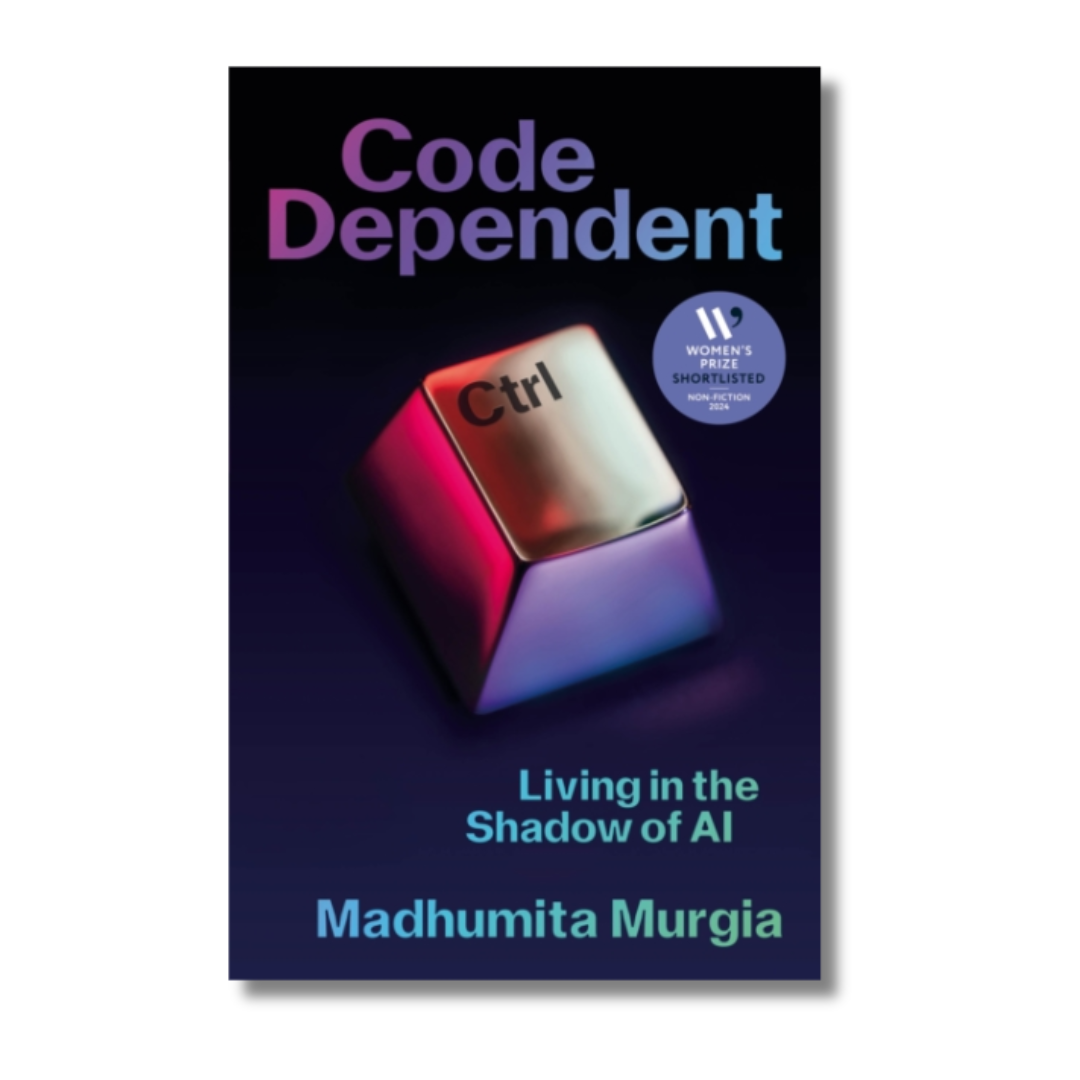 Code Dependent : Living in the Shadow of AI – Rare Birds Books