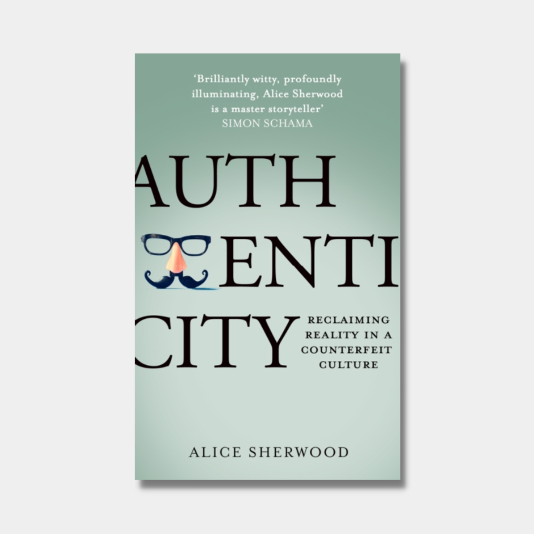 Authenticity : Reclaiming Reality in a Counterfeit Culture – Rare Birds ...