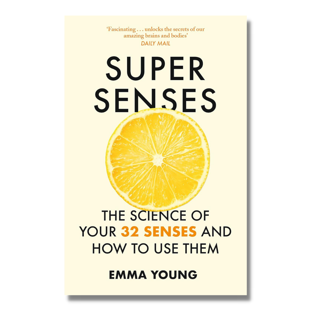 Super Senses : The Science of Your 32 Senses and How to Use Them – Rare ...