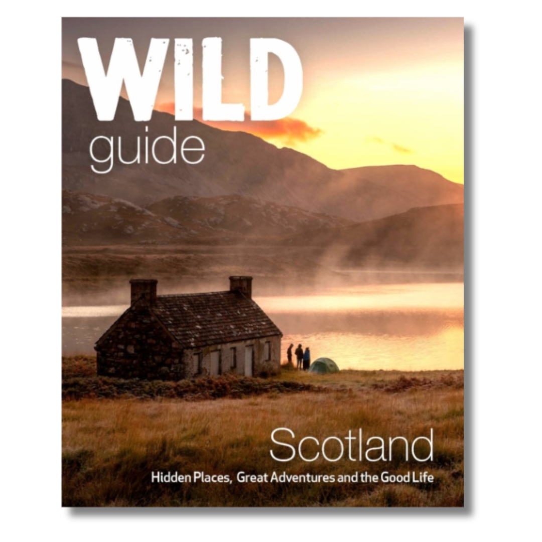 Wild Guide Scotland : Hidden places, great adventures & the good life ...