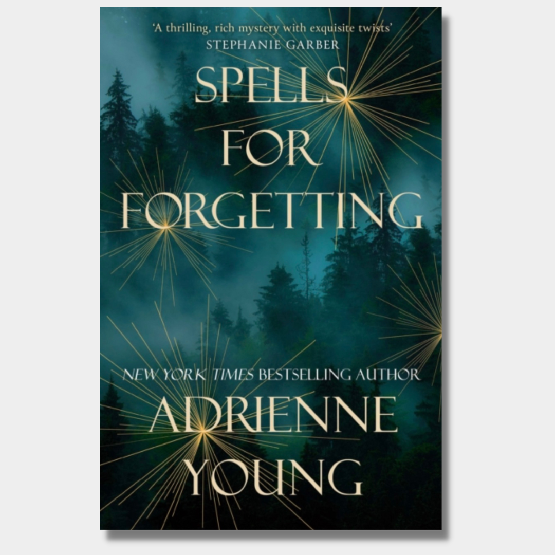 Spells for Forgetting – Rare Birds Books